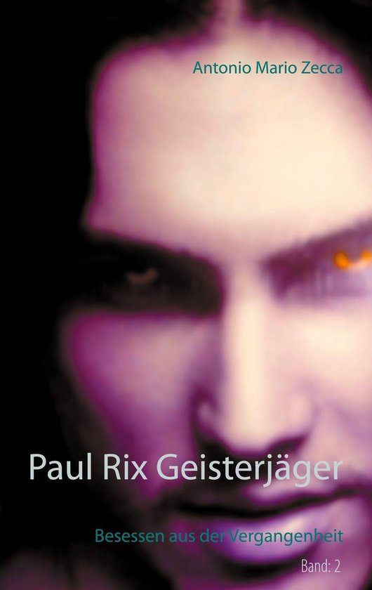 Paul Rix Geisterjäger (ebook), Antonio Mario Zecca | 9783752656923 ...