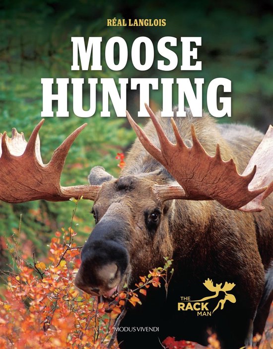 Moose Hunting (ebook), Réal Langlois | 9781772860283 | Boeken | bol