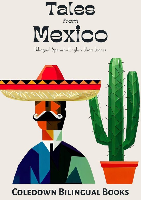 Tales from Mexico: Bilingual Spanish-English Short Stories (ebook ...
