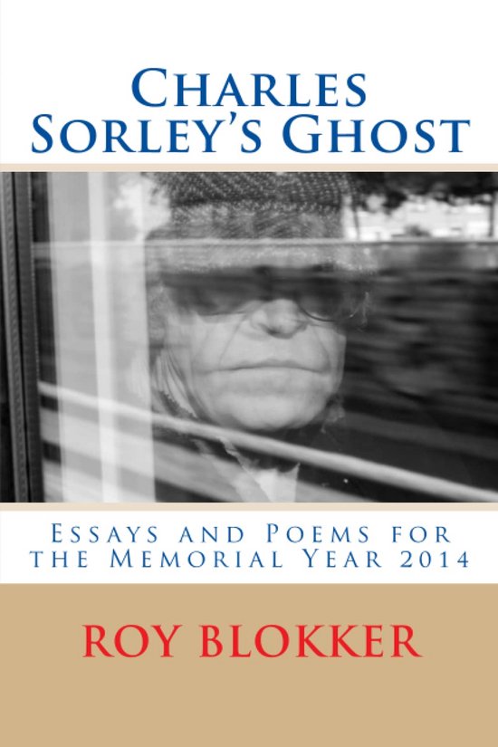 Charles Sorley's Ghost: Essays en Gedichten over Oorlog en Verlies | bol