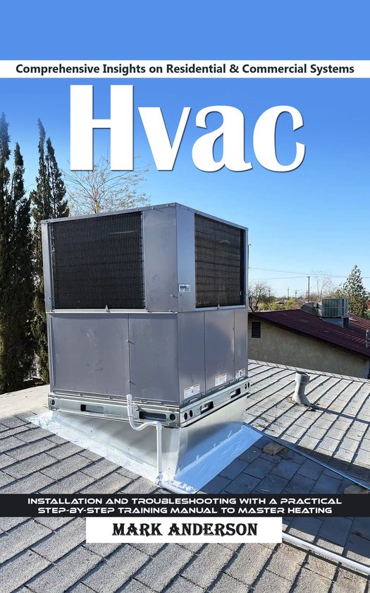 Hvac: Comprehensive Insights on Residential & Commercial Systems ...