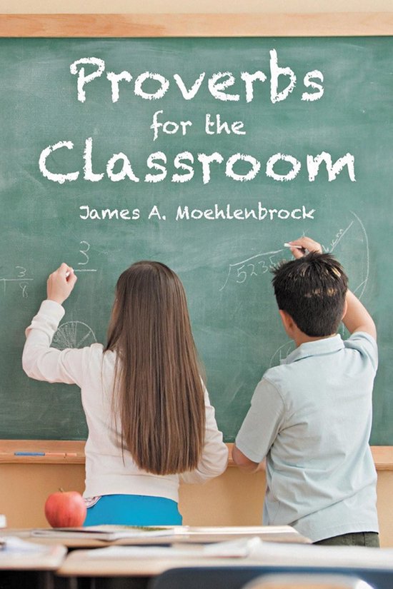 Proverbs for the Classroom (ebook), Jim Moehlenbrock | 9798349691256 ...
