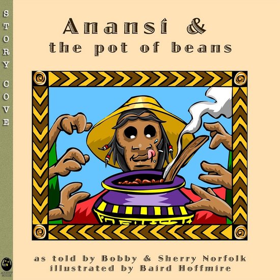 Anansi en de Pot met Bonen: Afrikaans Spinnenverhaal voor Kinderen ...