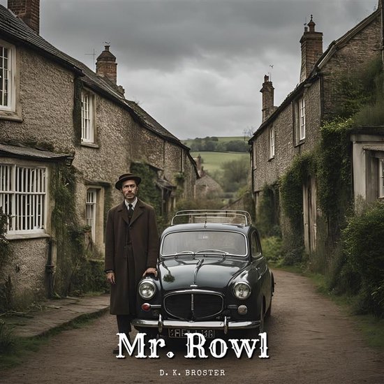 Mr. Rowl, D. K. Broster | 9791223055656 | Boeken | bol