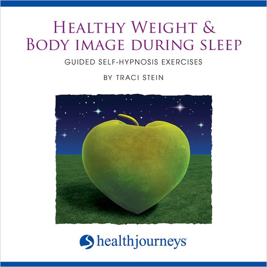 Healthy Weight and Body Image During Sleeep, Traci Stein ...