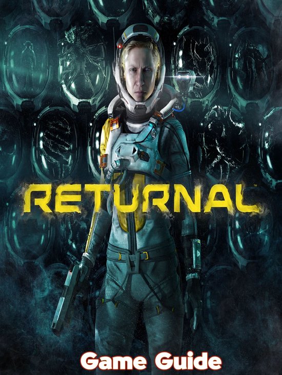 Returnal Guide & Walkthrough (ebook), Timothy M. Edmundson | 1230006030605 | Boeken | bol.com