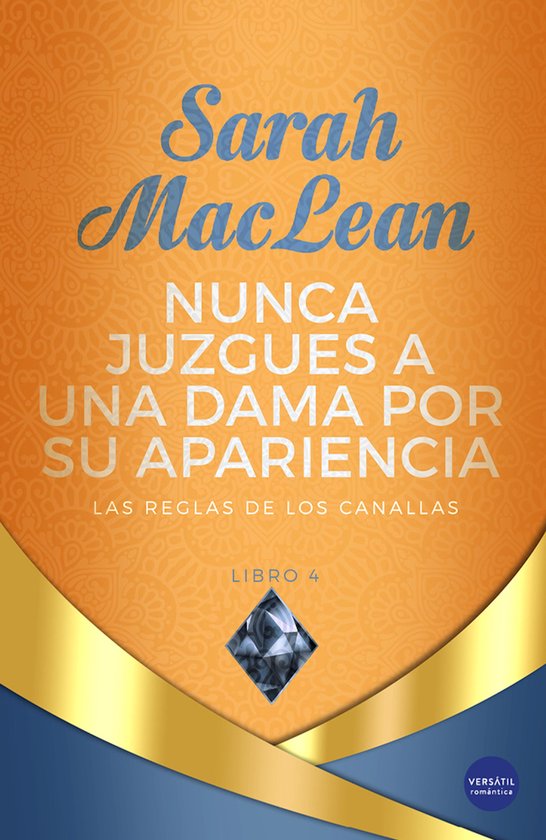 Reglas de los Canallas 4 - Nunca juzgues a una dama por su apariencia ...