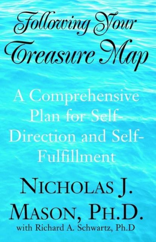 Following Your Treasure Map, Nicholas J. Mason, Ph.D. | 9780738859552 ...