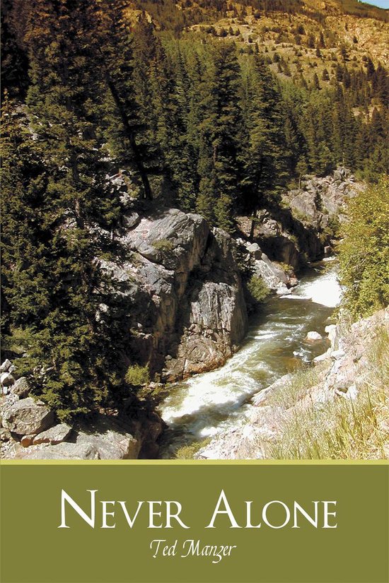 Never Alone (ebook), Ted Manzer | 9781635758078 | Boeken | bol.com