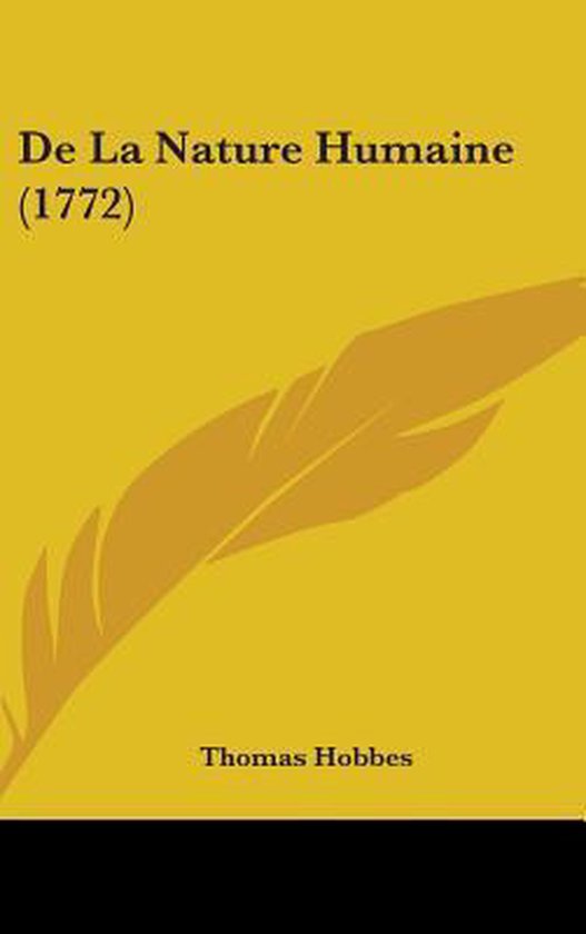 De La Nature Humaine (1772), Thomas Hobbes | 9781104155896 | Boeken ...