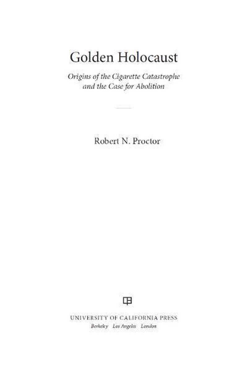 Golden Holocaust (ebook), Robert N. Proctor | 9780520950436 | Boeken | bol