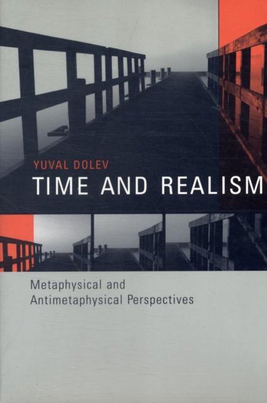 Time and Realism | 9780262541947 | Yuval Dolev | Boeken | bol.com