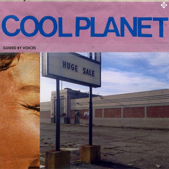 Cool Planet, Guided By Voices | CD (album) | Muziek | bol