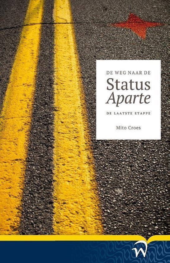 Op weg naar de status aparte | 9789058507365 | Mito Croes | Boeken | bol