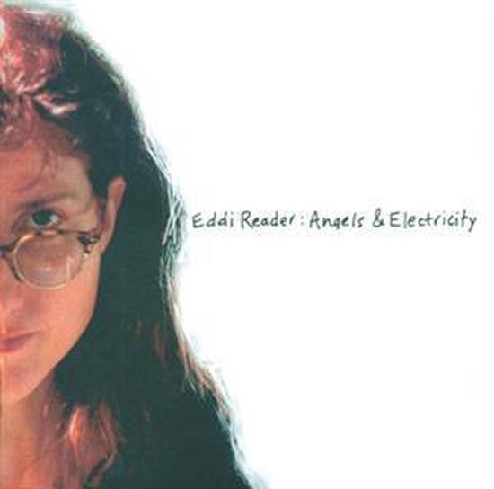 Angels & Electricity, Eddi Reader | CD (album) | Muziek | bol