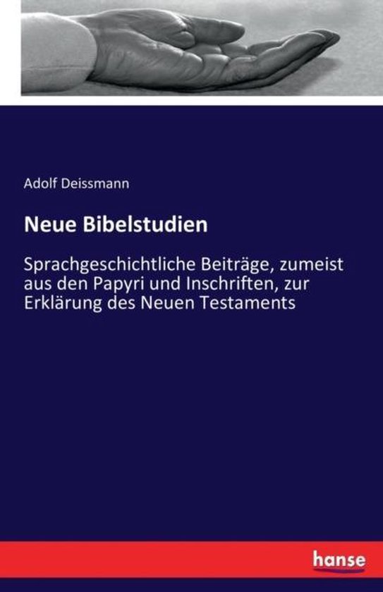 Neue Bibelstudien | 9783743495333 | Adolf Deissmann | Boeken | bol.com