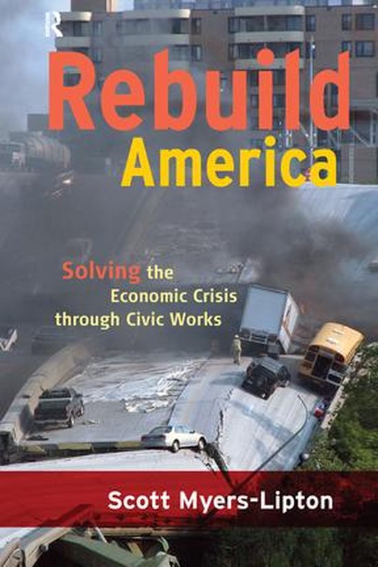 Rebuild America (ebook), Scott Myers-Lipton | 9781317253167 | Boeken ...