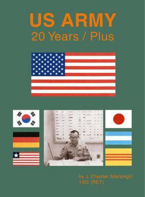 US Army Twenty Years Plus, J. Chester Marsingall | 9781412002745 ...