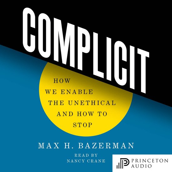 Complicit, Max H. Bazerman | 9780691249971 | Boeken | bol.com