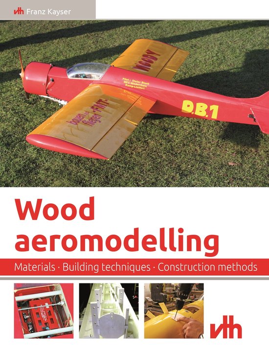 Model Making - Wood aeromodelling (ebook), Franz Kayser | 1230005728886 ...