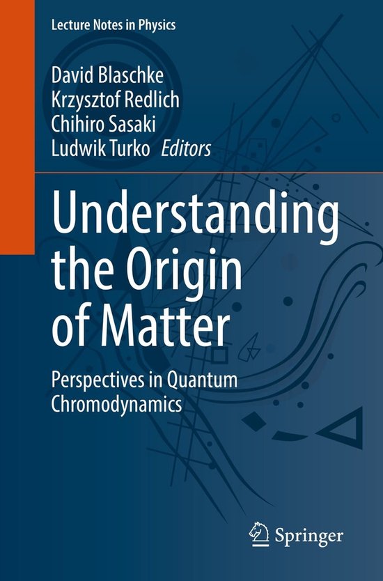 Lecture Notes in Physics 999 - Understanding the Origin of Matter ...