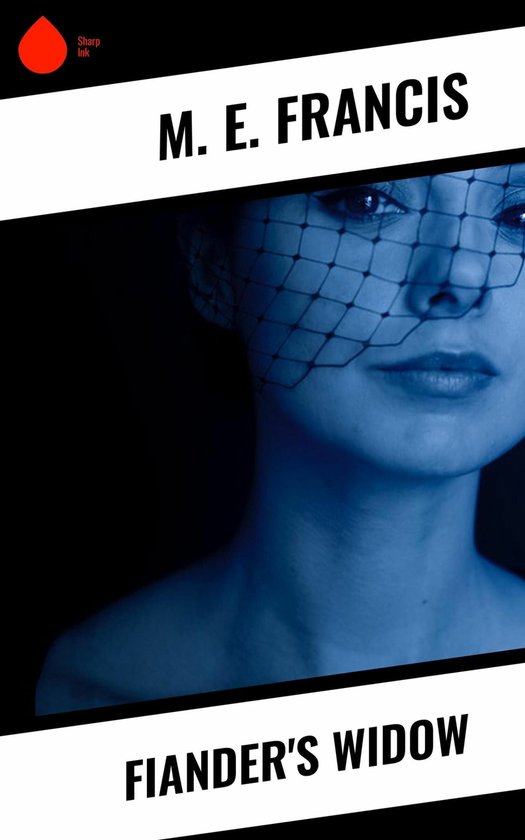 Fiander's Widow (ebook), M. E. Francis | 9788028202309 | Boeken | bol