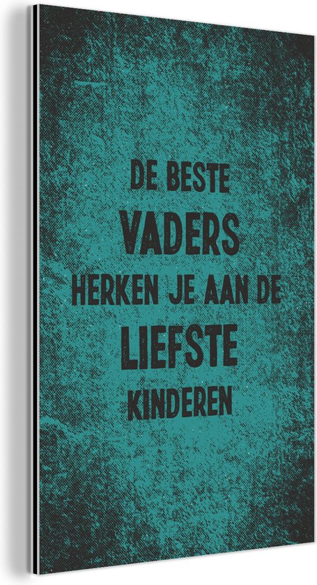 Quotes - Spreuken - Vaderdag - De beste vaders | bol.com