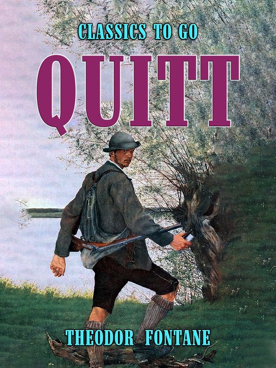 Quitt (ebook), Theodor Fontane | 9783987444708 | Boeken | bol.com