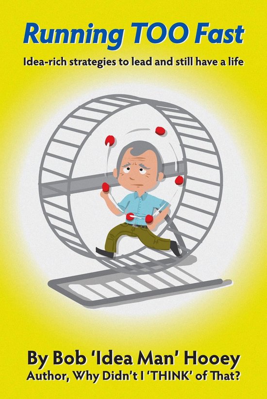 Running TOO Fast (ebook), Bob 'Idea Man' Hooey | 9781896737881 | Boeken ...