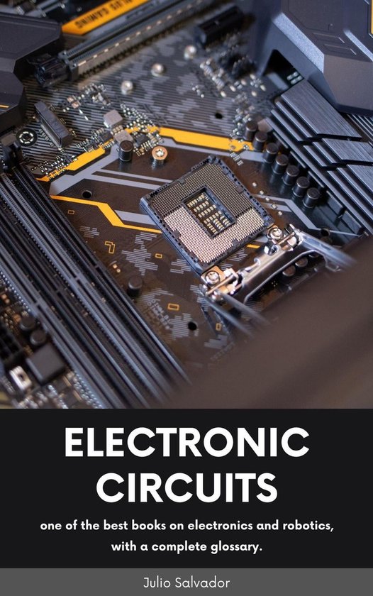 Electronic Circuits (ebook), julio salvador | 9798201147112 | Boeken | bol.com