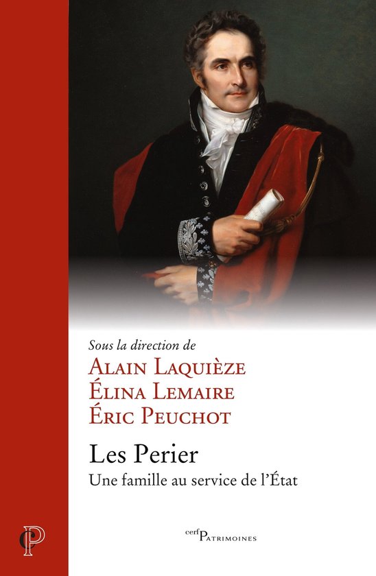 Cerf-Patrimoine - Les Perier - Une famille au service de l'Etat (ebook ...