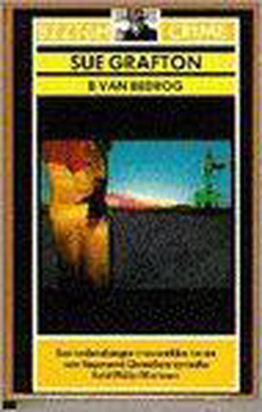 B van bedrog, Sue Grafton | 9789062912667 | Boeken | bol