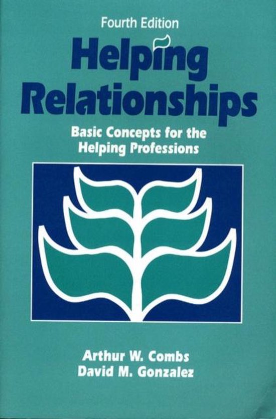 Helping Relationships | 9780205150229 | Arthur W. Combs | Boeken | bol.com
