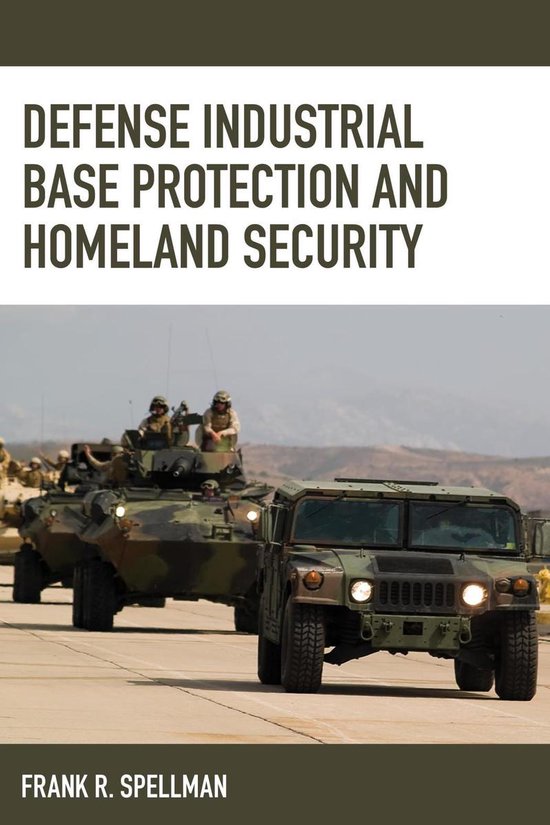 Homeland Security Series - Defense Industrial Base Protection and ...