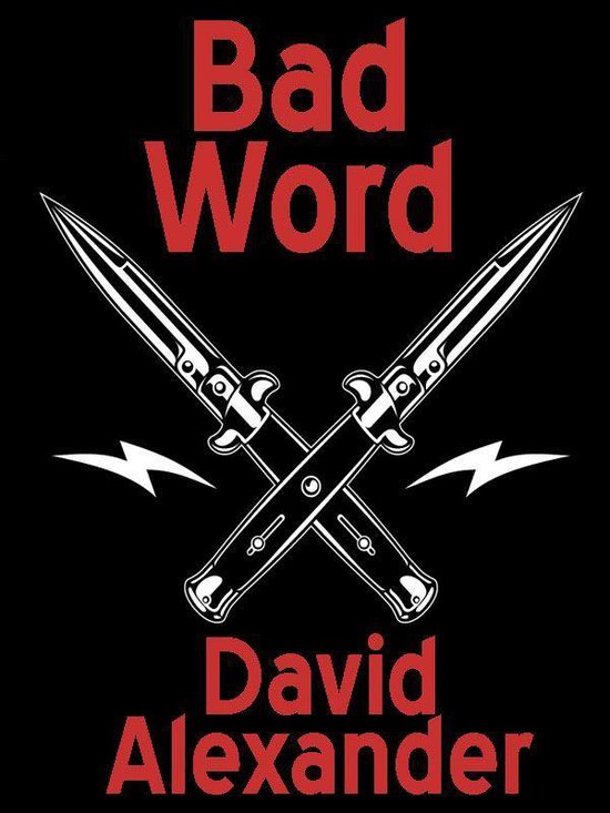 Bad Word (ebook), David Alexander | 9781479439430 | Boeken | bol.com