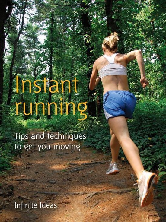 Instant running: Tips and techniques to get you moving (ebook), Ideas ...