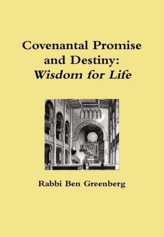Covenantal Promise and Destiny | 9780557675746 | Rabbi Ben Greenberg ...