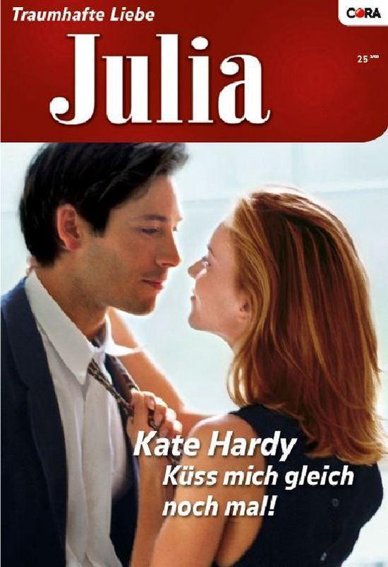 Julia 25 - Küss mich gleich noch mal! (ebook), Kate Hardy | 9783862954773 | Boeken | bol.com