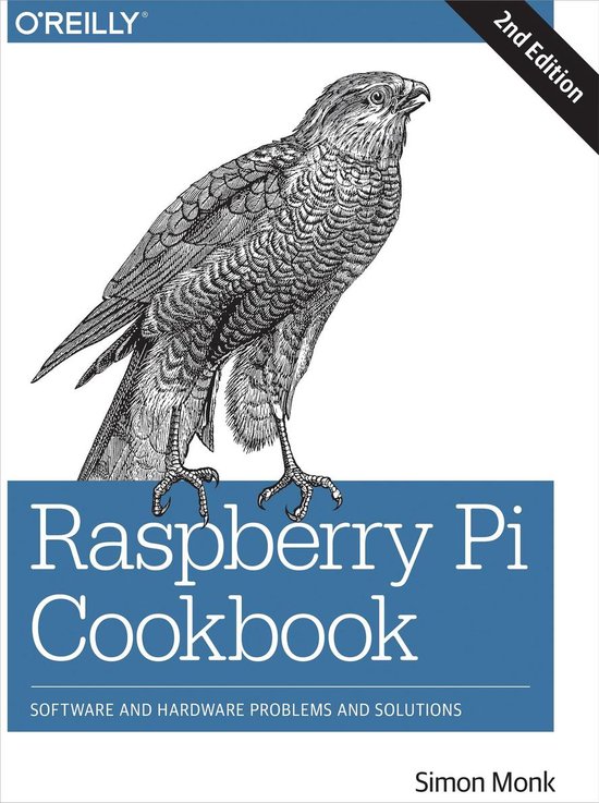 Raspberry Pi Cookbook (ebook), Simon Monk | 9781491939055 | Boeken | bol.com