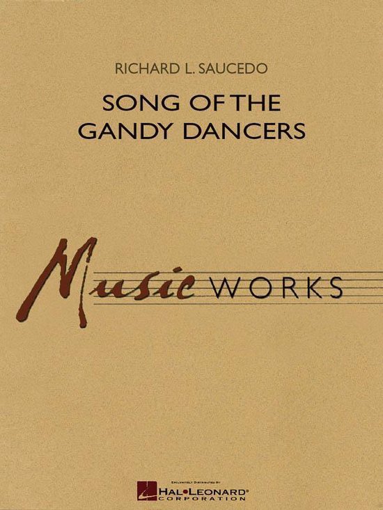 Song of the Gandy Dancers, Richard L. Saucedo | 0884088147426 | Boeken ...