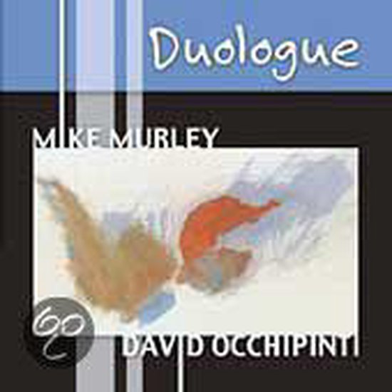 Duologue, Murley/Occhipinti | CD (album) | Muziek | bol.com
