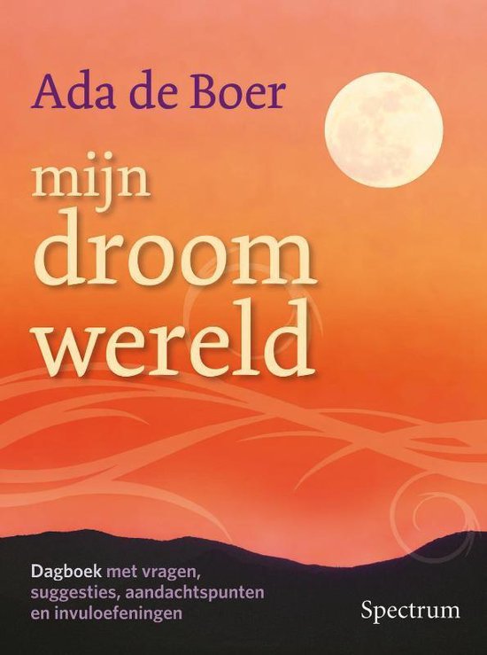 Mijn Droomwereld, Ada de Boer | 9789049103125 | Boeken | bol