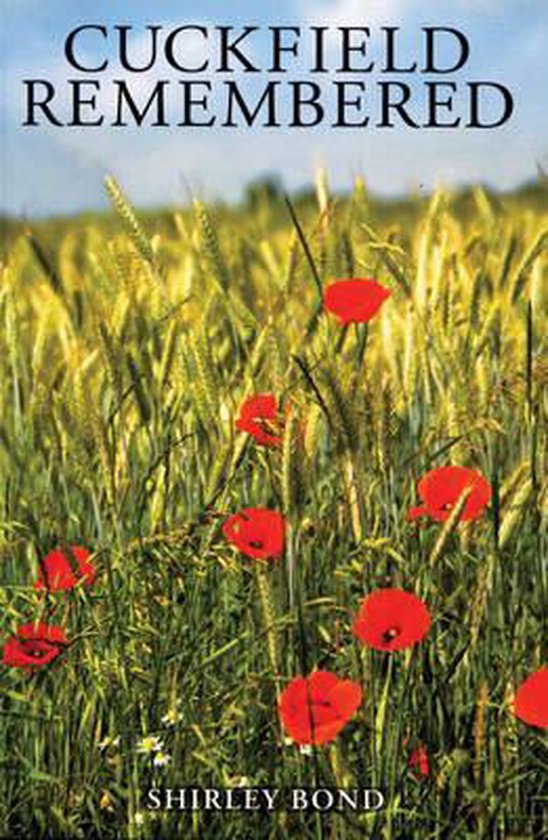 Cuckfield Remembered, Shirley J. Bond | 9780955891106 | Boeken | bol