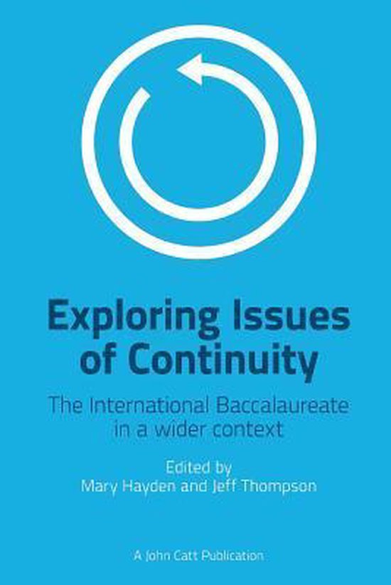 Exploring Issues of Continuity: The International Baccalaureate in a ...