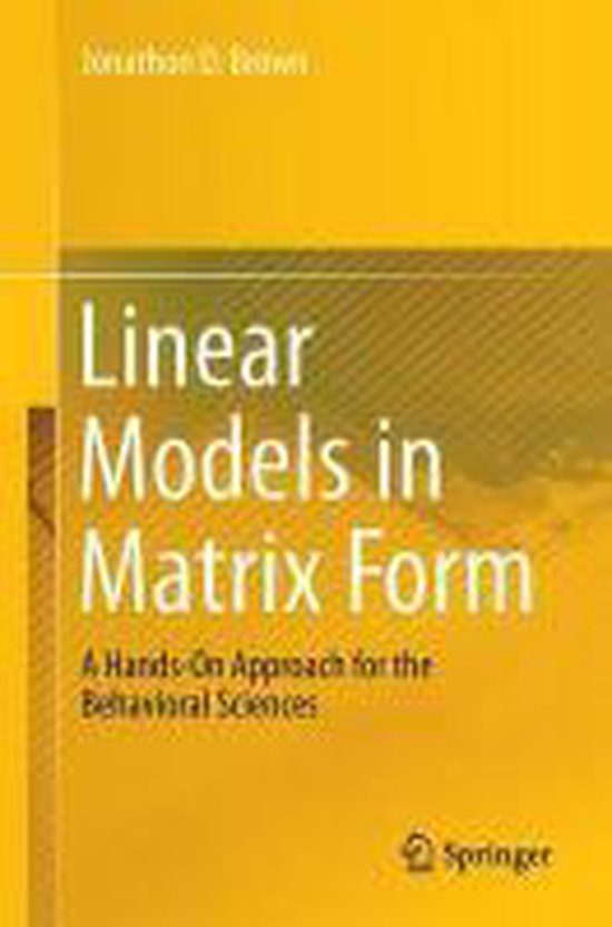 Linear Models in Matrix Form | 9783319117331 | Jonathon D. Brown ...