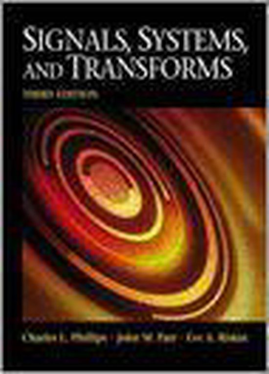 Signals, Systems, and Transforms | 9780130412072 | Charles L. Phillips | Boeken | bol