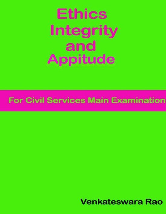 Ethic Integrity and Aptitude: For Civil Service Main Examination (ebook ...