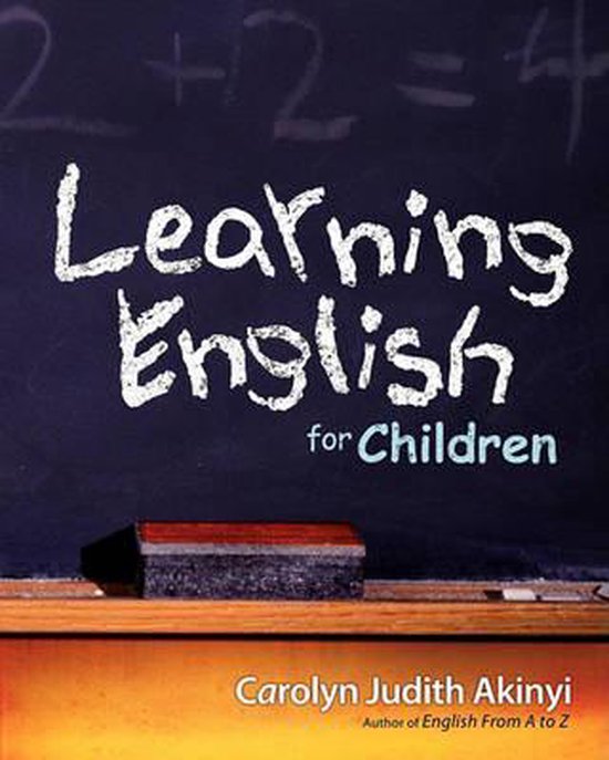 Learning English For Children | 9781441404732 | Carolyn Judith Akinyi ...