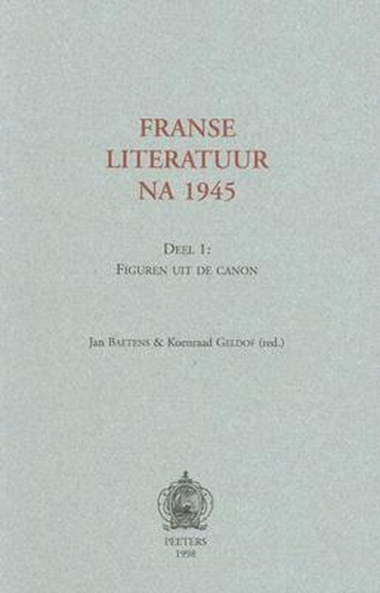 Franse literatuur na 1945. deel 1 | 9789042900127 | Jan Baetens ...