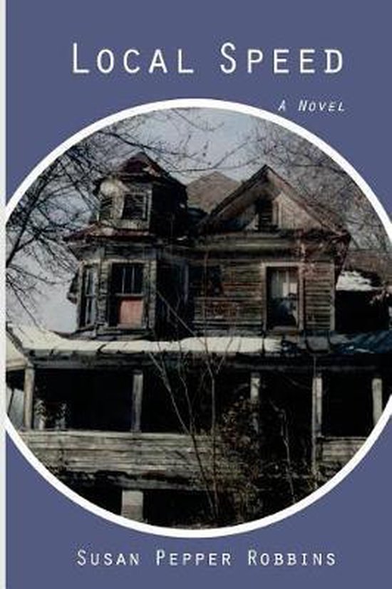 Local Speed, Susan Pepper Robbins | 9781947021143 | Boeken | bol.com